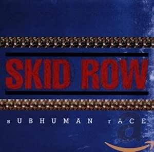 Sub Human Race - Skid Row: Musik