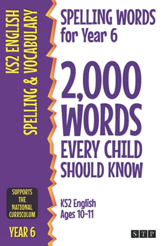 Spelling Words For Year 6 2 000 Words Every Child Should Know KS2 spelling-words-for-year-6-2-000-words-every-child-should-know-ks2