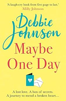 Maybe One Day eBook: Debbie Johnson: Amazon.co.uk: Kindle Store