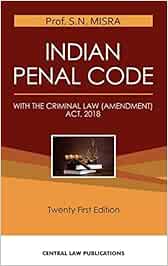Buy Indian Penal Code (With The Criminal Law (Amendment) Act, 2018 Book ...