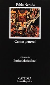 Canto general - Pablo Neruda - Babelio