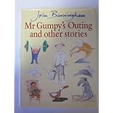 Mr Gumpy's Outing: Amazon.co.uk: Burningham, John: 9780099408796: Books
