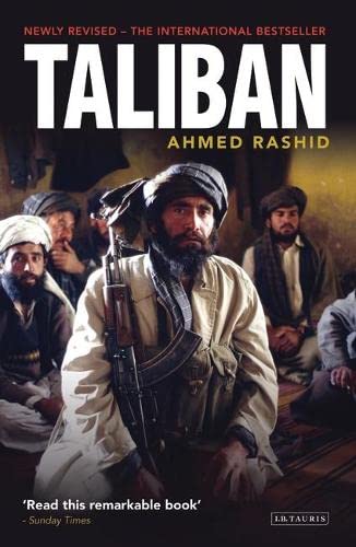 Taliban: The Power of Militant Islam in Afghanistan and Beyond: Amazon ...