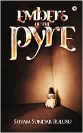 Buy Embers of the Pyre Book Online at Low Prices in India | Embers of ...