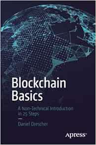 Blockchain Basics: A Non-Technical Introduction in 25 Steps: Amazon.co ...