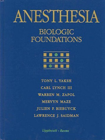 Lavrentiy Anton: PDF Anesthesia: Biological Foundations by Tony L ...