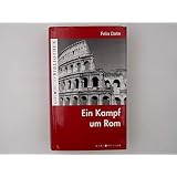 Ein Kampf um Rom: Historischer Roman : Dahn, Felix: Amazon.de: Bücher