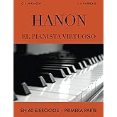 Hanon: El pianista virtuoso en 60 Ejercicios: Completo : Hanon, Charles ...