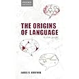 Origins of Language: A Slim Guide (Oxford Linguistics): Amazon.co.uk ...