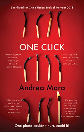 One Click: Amazon.co.uk: Andrea Mara: 9781781998090: Books