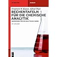 Rechentafeln für die Chemische Analytik: Basiswissen für die Analytische Chemie (De Gruyter ...
