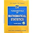 FUNDAMENTALS OF MATHEMATICAL STATISTICS [Paperback] S. C. Gupta and V. K. Kapoor : S. C. Gupta ...