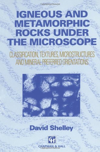 Igneous And Metamorphic Rocks Under The Microscope Classification ...