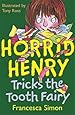Horrid Henry and the Secret Club: Amazon.co.uk: Francesca Simon, Tony ...