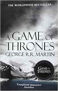 A Game of Thrones (A Song of Ice and Fire, Book 1): Amazon.co.uk ...