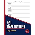 Staff Training Log Book: Keep a Record of Employees' Professional ...