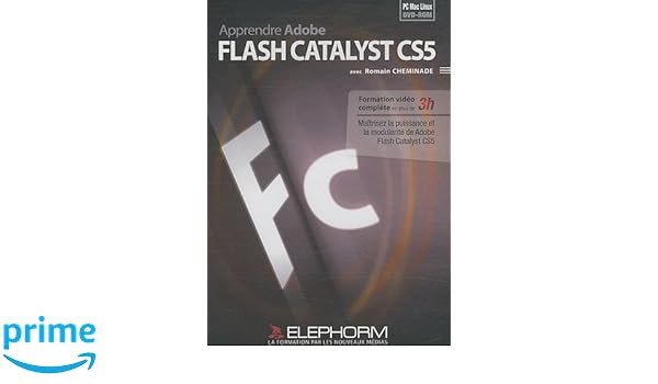 TÉLÉCHARGER APPRENDRE FLASH CATALYST CS5 ELEPHORM GRATUITEMENT – Heureux Conducteurs Blog