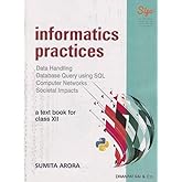 Informatics Practices Class 12 Sumita Arora 2025 Edition | Sumita Arora Class 12 IP for CBSE ...