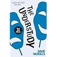 The Understudy: A comic masterpiece by the author of ONE DAY: Amazon.co ...