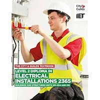 The City & Guilds Textbook: Level 2 Diploma in Electrical Installations (Buildings and ...