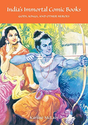 Buy India's Immortal Comic Books: Gods, Kings, and Other Heroes ...
