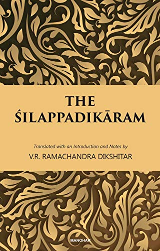 Buy The Silappadikaram Book Online at Amazon | The Silappadikaram ...