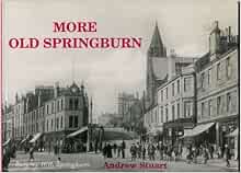 More Old Springburn: Amazon.co.uk: Stuart, Andrew: 9781872074351: Books