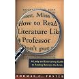 How to Read Literature Like a Professor: Amazon.co.uk: Foster, Thomas C ...