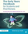 The Early Years Handbook for Students and Practitioners: An essential ...