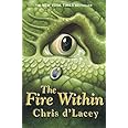 The Fire Within : d'Lacey, Chris: Amazon.co.uk: Books