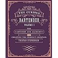 The Curious Bartender: The artistry and alchemy of creating the perfect cocktail: Amazon.co.uk ...