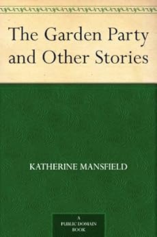 The Garden Party and Other Stories eBook: Katherine Mansfield: Amazon ...