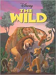 The Wild: Amazon.co.uk: Naurois, Véronique de, Disney: 9782230020959: Books