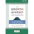 The Growth Mindset Workbook: CBT Skills to Help You Build Resilience, Increase Confidence, and ...