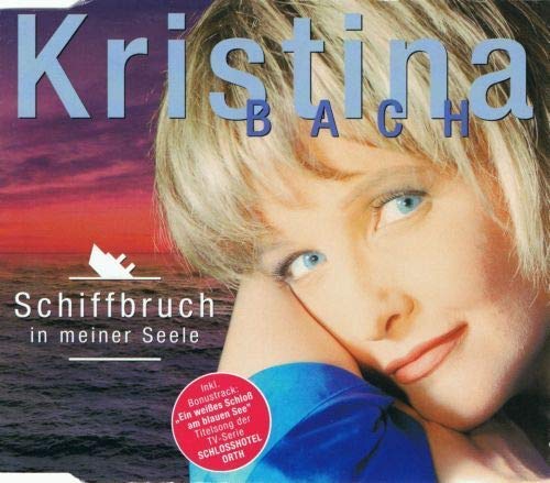 Schiffbruch in Meiner Seele - Bach,Kristina: Amazon.de: Musik