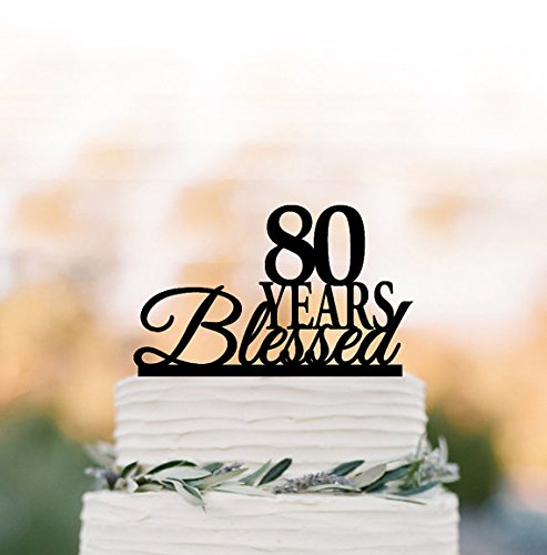 Buy 80 Years Blessed Cake Topper, Birthday Cake Topper, 80Th ...