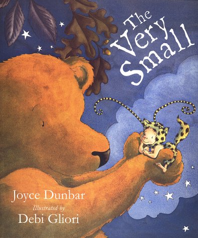 The Very Small: Amazon.co.uk: Dunbar, Joyce, Gliori, Debi, Gliori, Debi ...