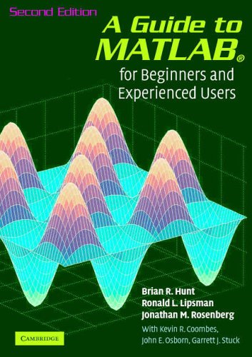 A Guide to MATLAB, Second Edition: For Beginners and Experienced Users ...