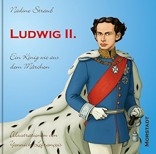 Ebook Kostenlos Download: Ludwig II.: Ein König wie aus dem Märchen ...