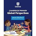 Cambridge Primary Global Perspectives Learner's Skills Book 5 with Digital Access (1 Year ...