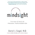Mindsight: The New Science of Personal Transformation: Amazon.co.uk: Siegel, Daniel J ...