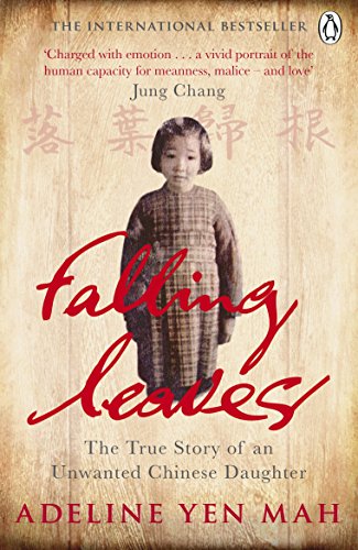 Falling Leaves Return to Their Roots: The True Story of an Unwanted ...