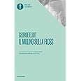 Il mulino sulla Floss : Eliot, George, Zazo, Anna Luisa, Debenedetti ...