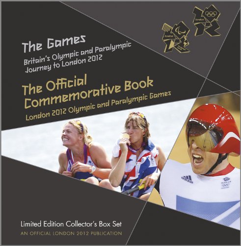The Games - Britain's Olympic and Paralympic Journey to London 2012 ...