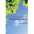 Supervision as Transformation: A Passion for Learning: Amazon.co.uk ...