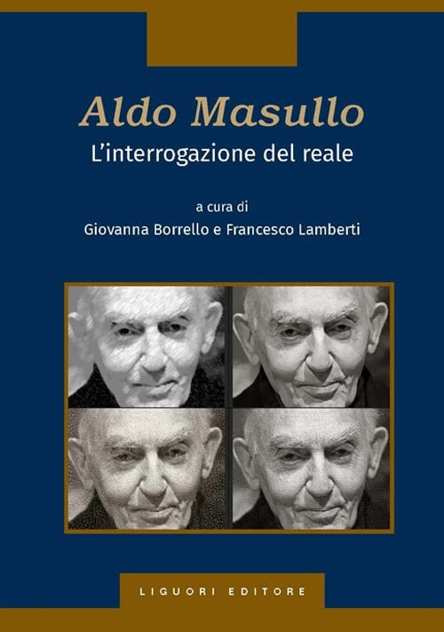 Aldo Masullo. L'interrogazione del reale : Borrello, Giovanna, Lamberti, Francesco: Amazon.it: Libri