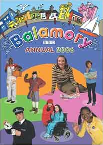 Balamory Annual 2006: Amazon.co.uk: Various: 9780099482031: Books
