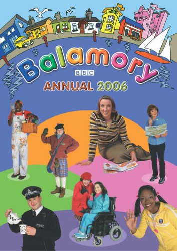 Balamory Annual 2006: Amazon.co.uk: Unknown: 9780099482031: Books