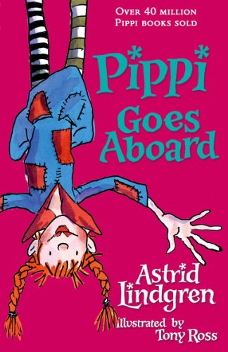 Pippi Goes Aboard: Amazon.co.uk: Lindgren, Astrid, Ross, Tony ...