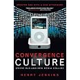 Convergence Culture: Where Old and New Media Collide : Jenkins, Henry ...